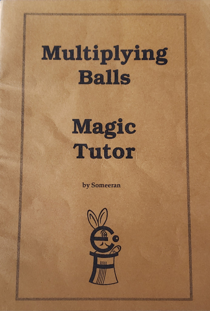 Multiplying Balls Magic Tutor By Someeran - Book – Magic Inc.