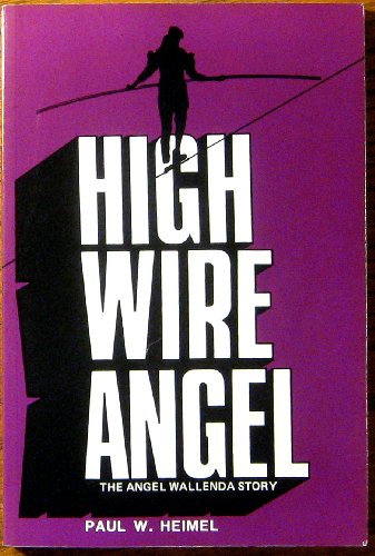 High Wire Angel by Paul W. Heimel - Book – Magic Inc.
