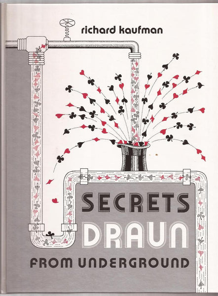 Secrets Draun From Underground by Richard Kaufman - Book – Magic Inc.