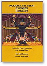 Hockmann, The Great Exposes Himself! by Milt Larsen - Book – Magic Inc.