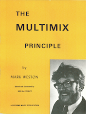 The Multimix Principle by Mark Weston - Book – Magic Inc.