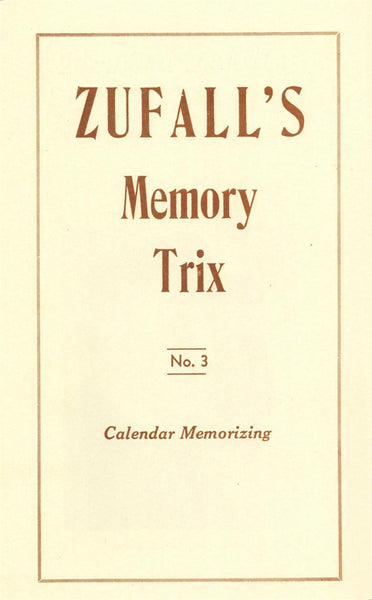 Zufall's Memory Trix No 3: Calendar Memorizing by Bernard Zufall - Boo ...