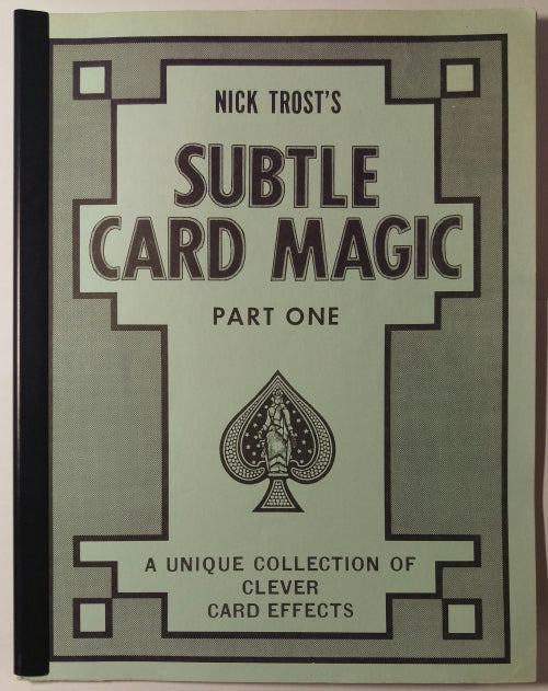 Subtle Card Magic Part 1 by Nick Trost - Book – Magic Inc.