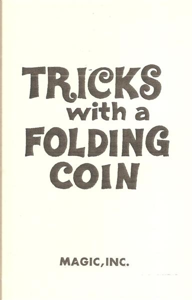 Tricks With A Folding Coin – Magic Inc.